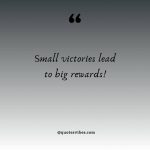 60 Small Victories Quotes To Motivate You Everyday