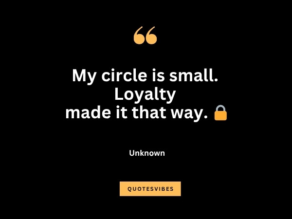 40+ Loyalty Quotes on Friendship and Love